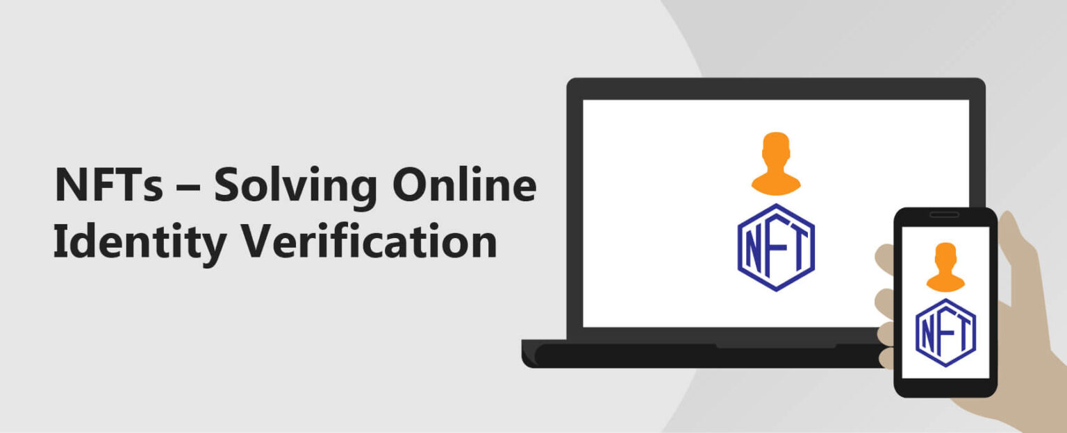 The Use Case for NFTs - Solving Online Identity Verification