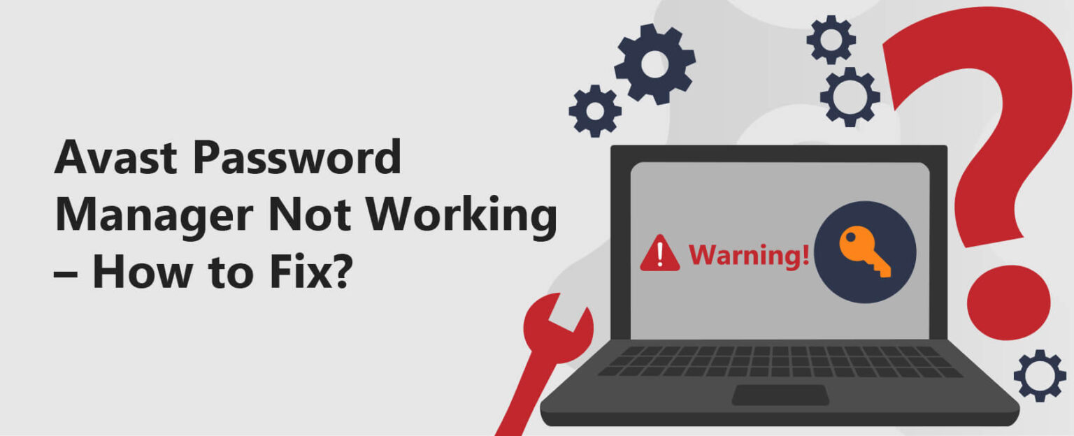 Avast Password Manager Not Working - Fixed 2024