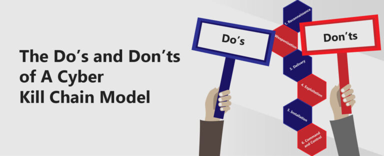 Do's and Don'ts of a Cyber Kill Chain Model
