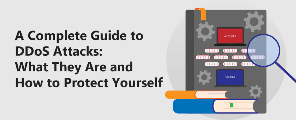 DDoS Attacks: What they are and How to Protect Yourself
